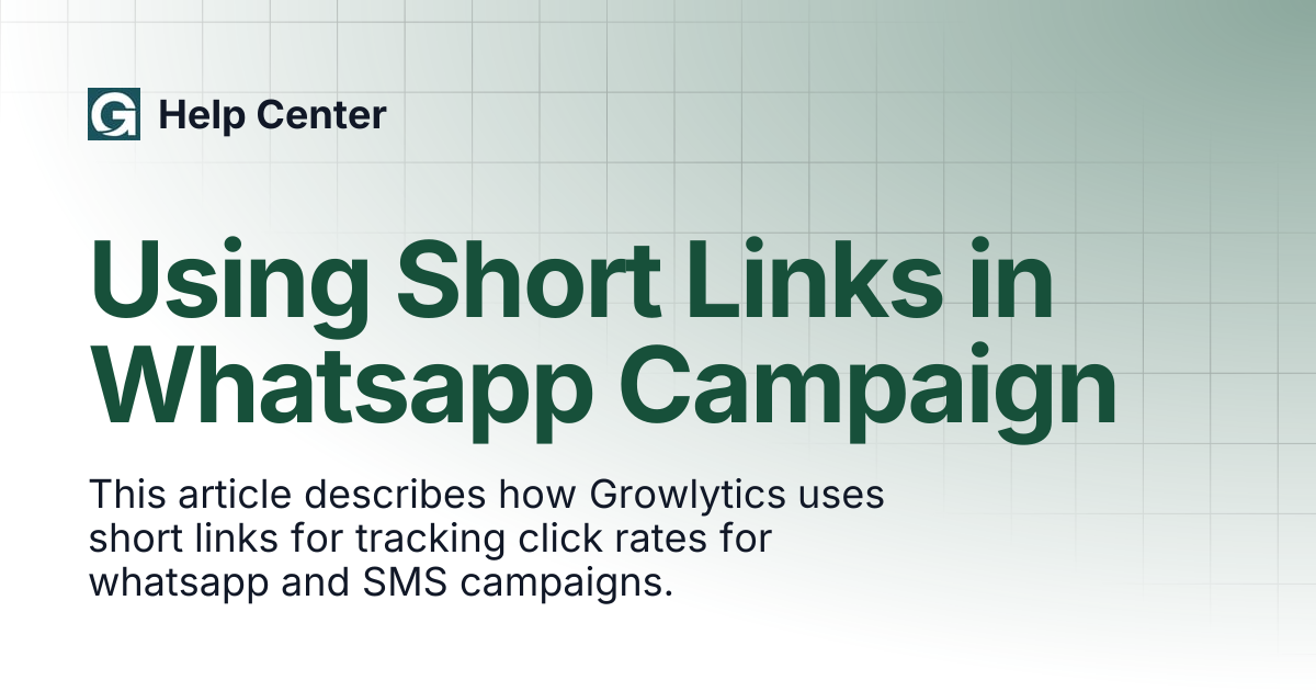 Using Short Links in Whatsapp Campaign | Help Center