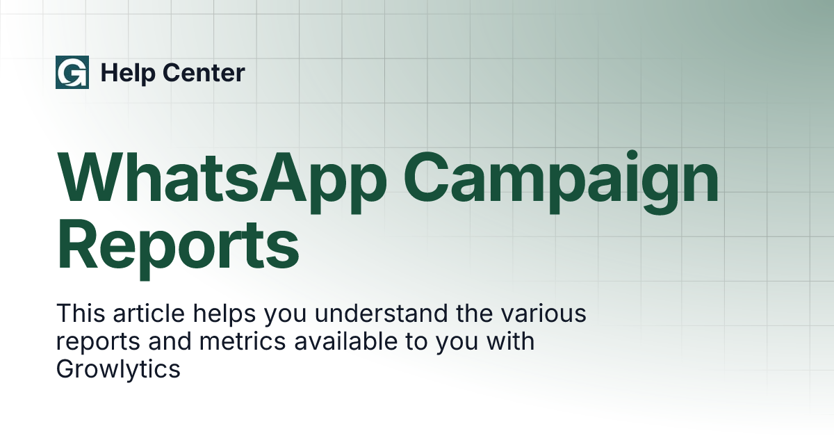 WhatsApp Campaign Reports | Help Center