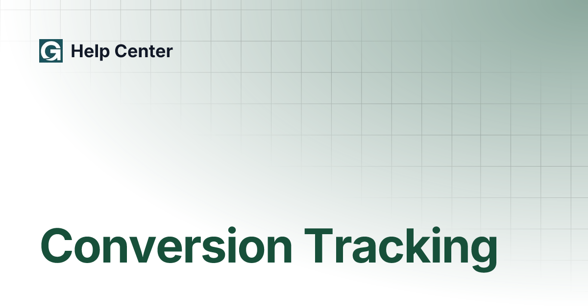 Conversion Tracking | Help Center